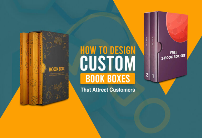 How to Design Custom Book Boxes That Attract Customers?